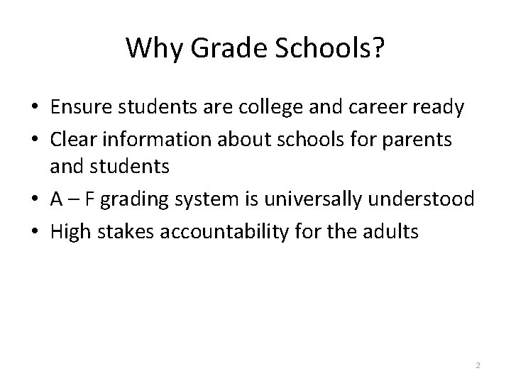 School Grades Model and Historical Background Why Grade