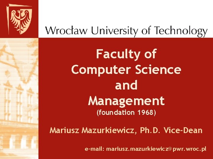 Faculty of Computer Science and Management foundation 1968