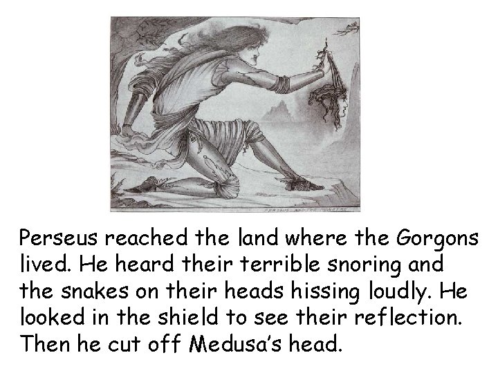 Perseus and the Gorgons Head A Greek myth