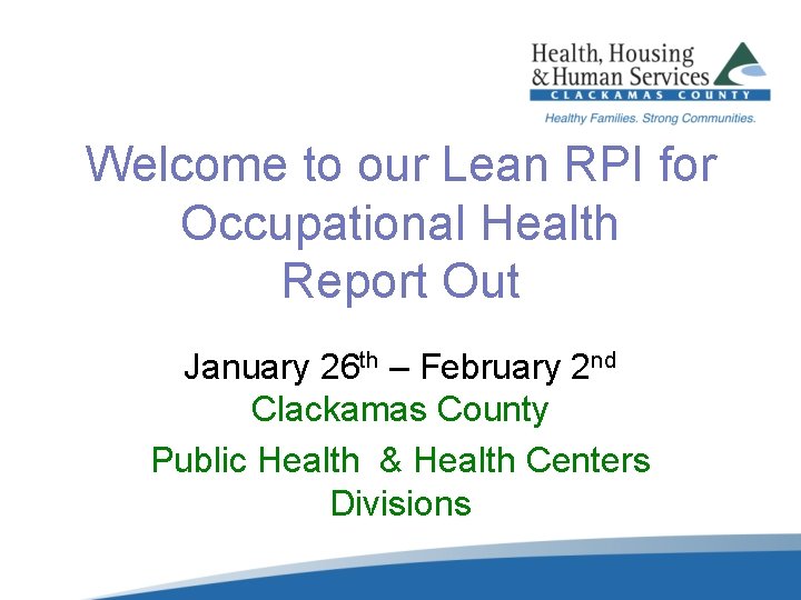 Welcome to our Lean RPI for Occupational Health