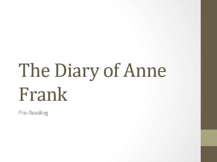The Diary of Anne Frank PreReading Understanding Your