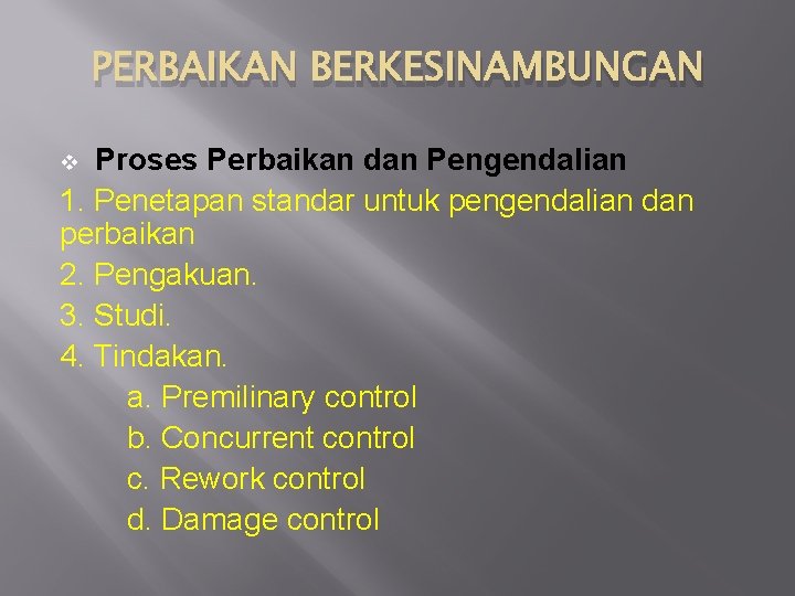 PERBAIKAN BERKESINAMBUNGAN KELOMPOK 3 1 JAMARI RRC 1