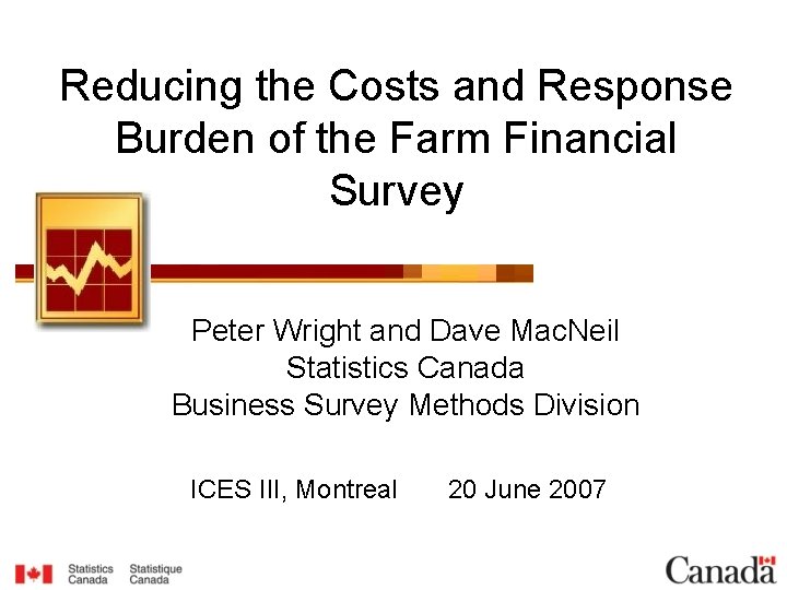 Reducing the Costs and Response Burden of the