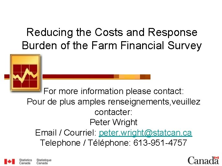 Reducing the Costs and Response Burden of the