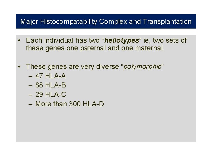 Immunology of transplantation Major Histocompatability Complex and ...