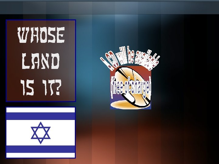 Whose land is it Whose land is it