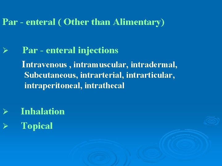 Routes of Administration of drugs By Dr Abdul