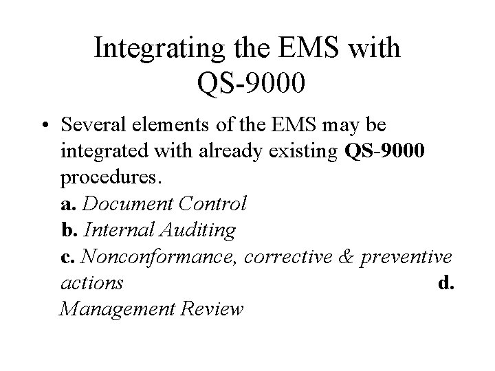 Continual Improvement Ensuring the EMS is Effective Internal