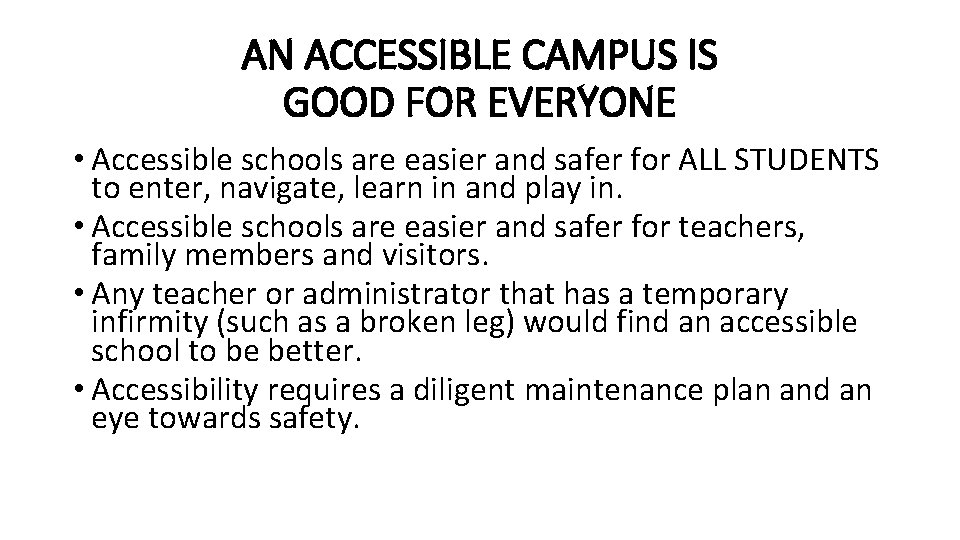 ACCESSIBLE BUILDINGS AND CAMPUSES MOBILITY AND LEARNING EQUIPMENT