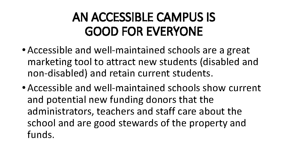 ACCESSIBLE BUILDINGS AND CAMPUSES MOBILITY AND LEARNING EQUIPMENT