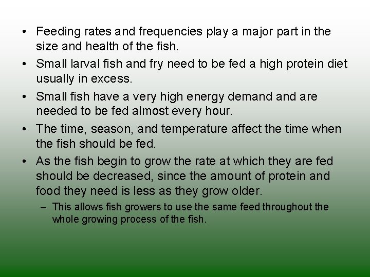 Fish farming is the main form of aquaculturethe
