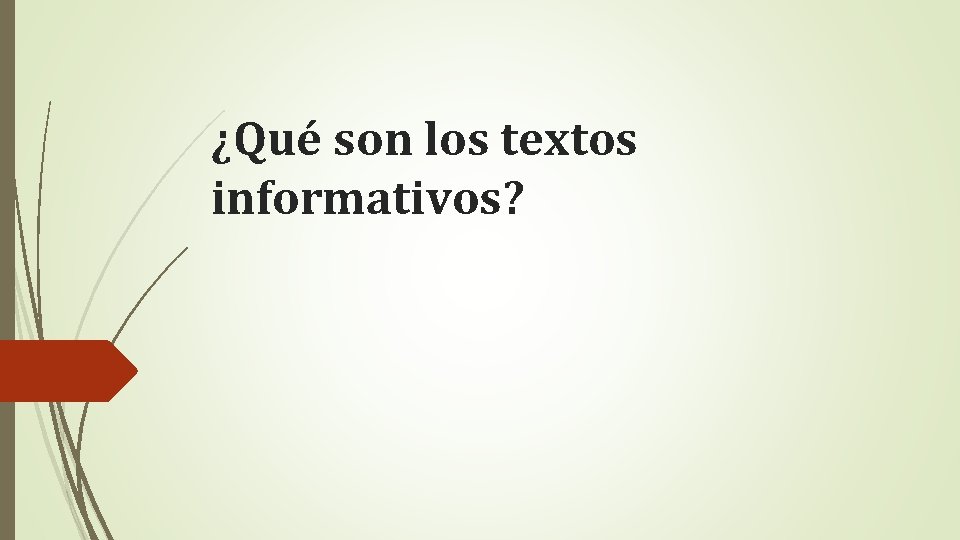 Qu son los textos informativos Texto informativo Los