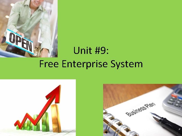 Unit 9 Free Enterprise System Demand I What