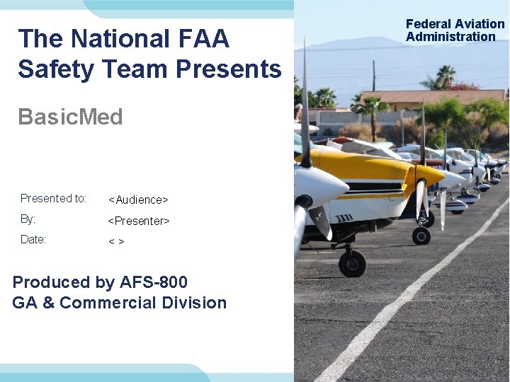 The National FAA Safety Team Presents Basic Med