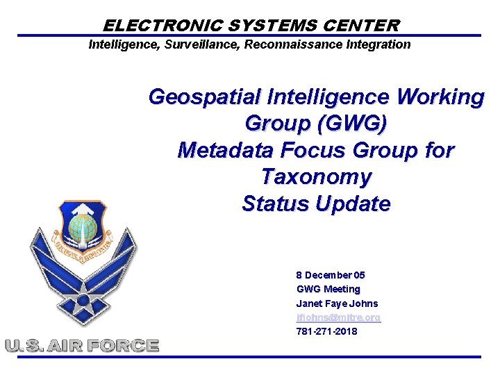 ELECTRONIC SYSTEMS CENTER Intelligence Surveillance Reconnaissance ...