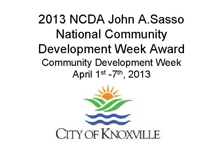 2013 NCDA John A Sasso National Community Development
