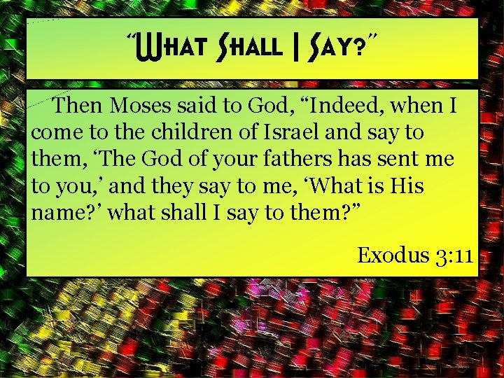 The Excuses of Moses Exodus 3 4 God