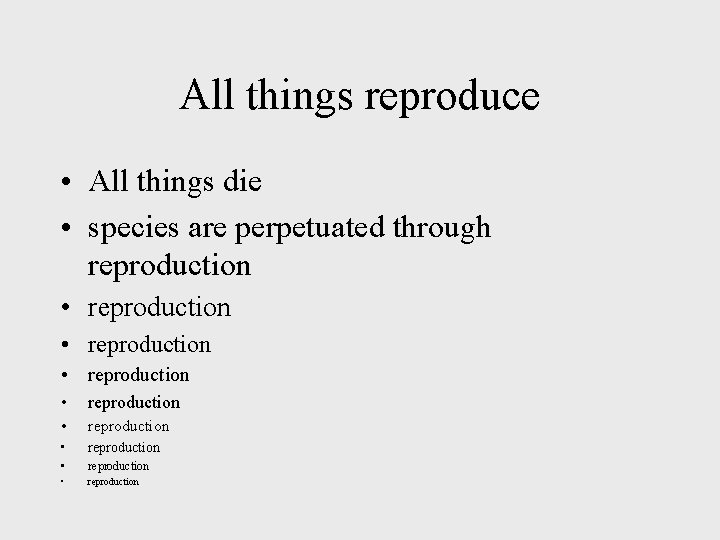 Organisms Life What is life All living things