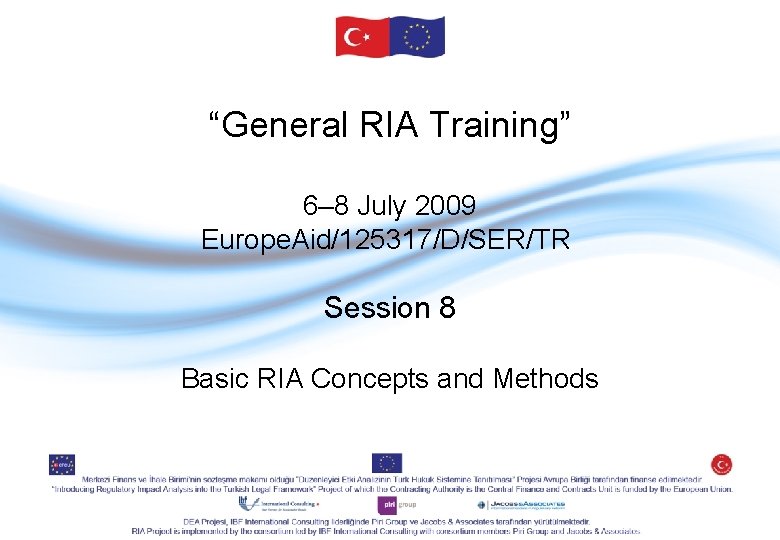 General RIA Training 6 8 July 2009 Europe