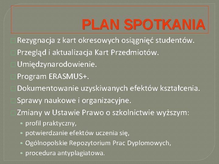PLAN SPOTKANIA Rezygnacja z kart okresowych osigni studentw