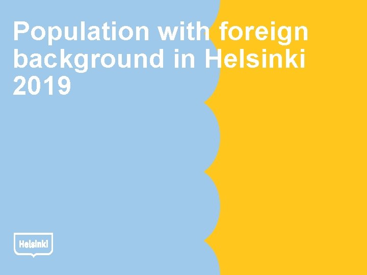 Population with foreign background in Helsinki 2019 Figure