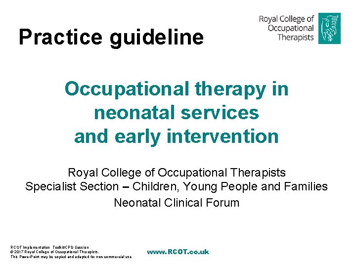 Practice guideline Occupational therapy in neonatal services and