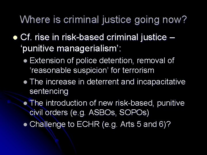 Lecture 10 Conclusions where are criminal law and