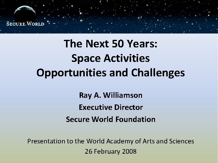 The Next 50 Years Space Activities Opportunities and
