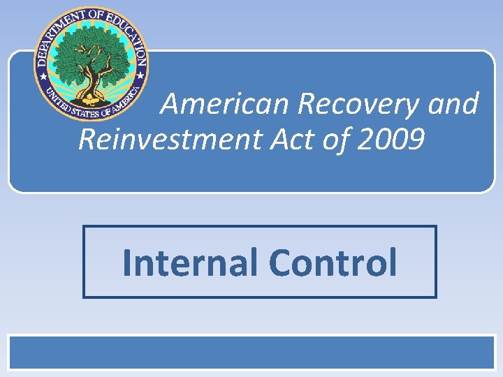 American Recovery and Reinvestment Act of 2009 Internal