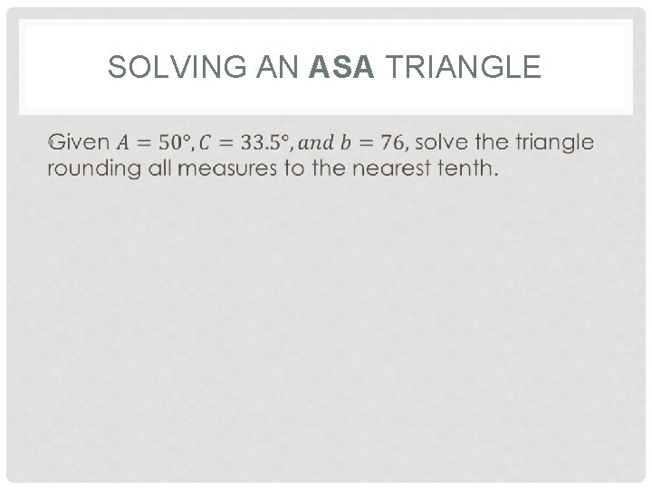 LAW OF SINES AND COSINES OBLIQUE TRIANGLES Oblique
