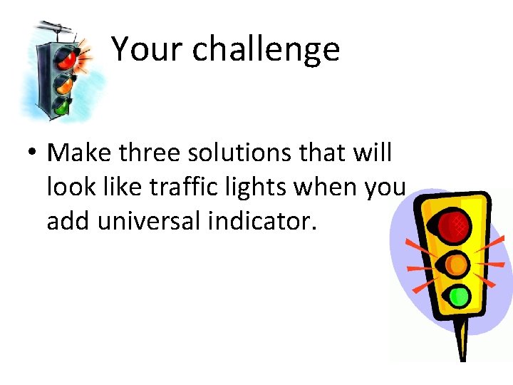 What Colour Is It Indicator Challenge Learning Objective
