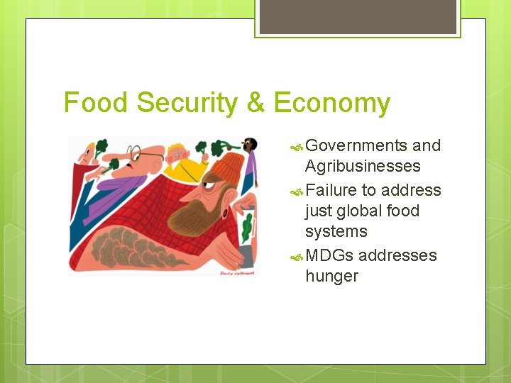Local and Global Implications of Food Security An