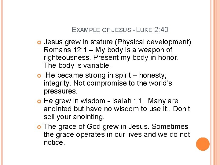 BEING A GOOD EXAMPLE God has given me