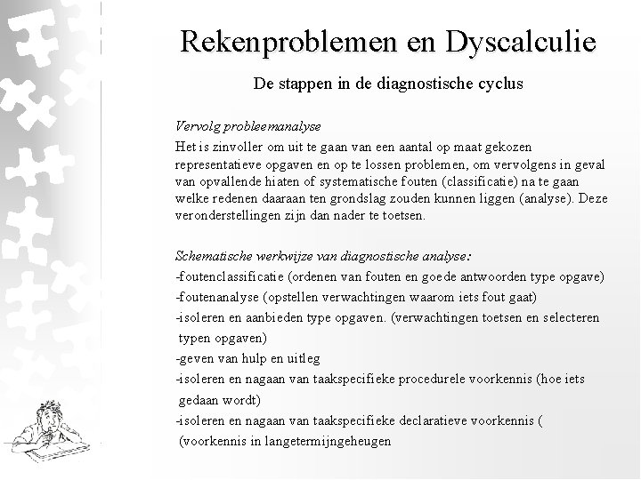 Rekenproblemen en Dyscalculie De stappen in de diagnostische
