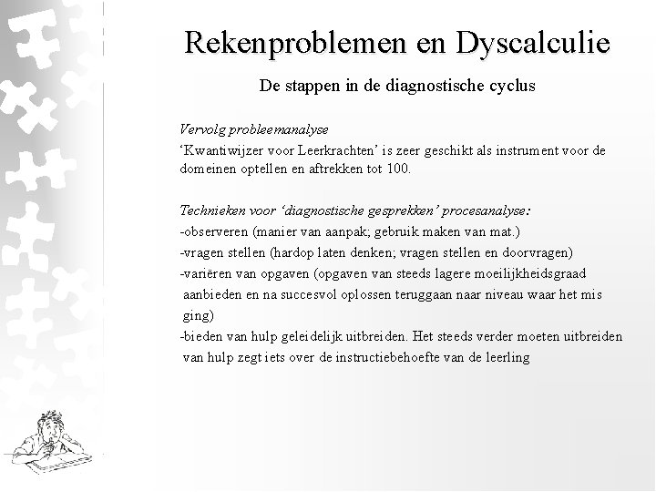 Rekenproblemen en Dyscalculie De stappen in de diagnostische