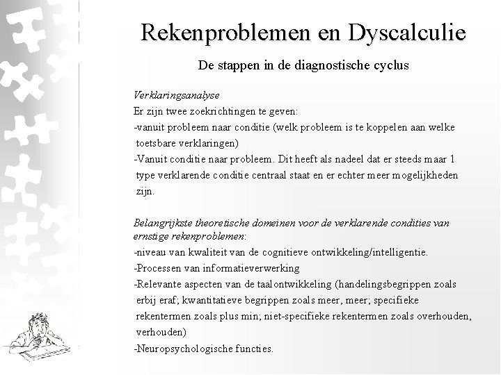 Rekenproblemen en Dyscalculie De stappen in de diagnostische