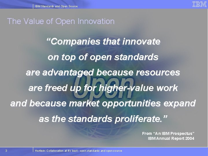 IBM Standards and Open Source 1 Hertlein Collaboration