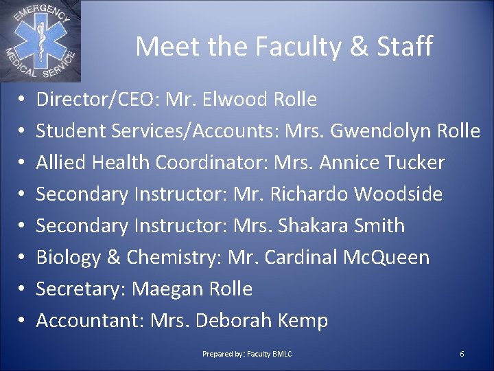 Bahamas Medical Learning Centres EMT Program Orientation th