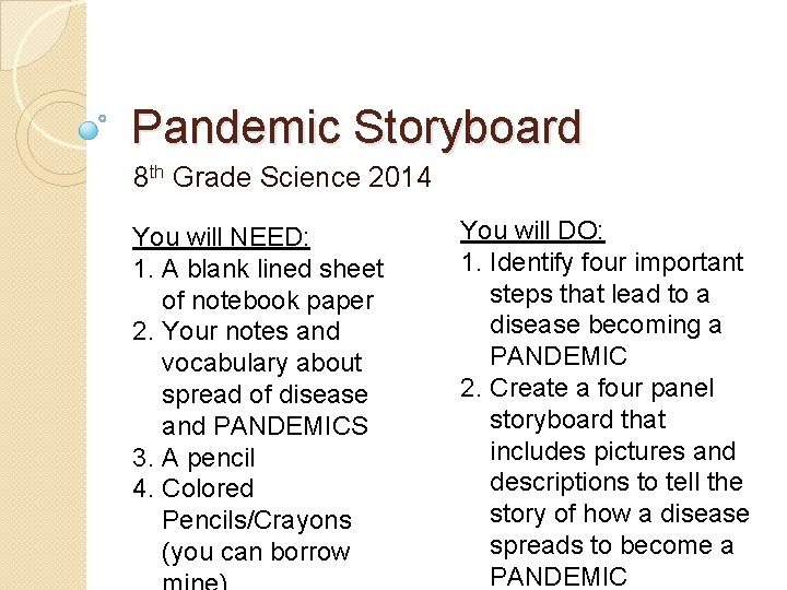 Pandemic Storyboard 8 th Grade Science 2014 You