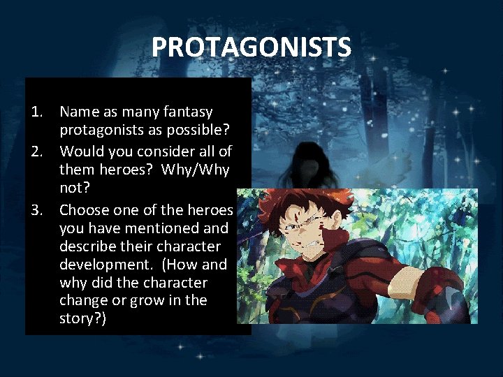 Heroes and Villains in fantasy texts LEARNING GOALS