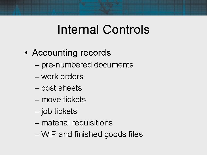 Chapter 7 The Conversion Cycle Accounting Information Systems