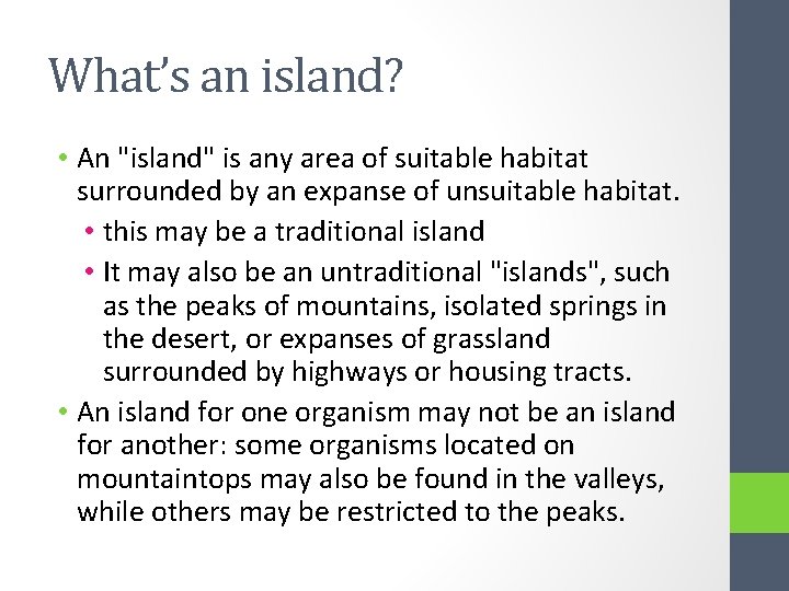 Island Biogeography Definition Island biogeography examines the factors