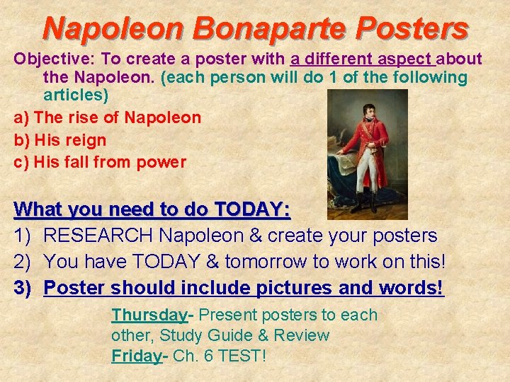 Todays Objective Understand Napoleons rise to power Understand