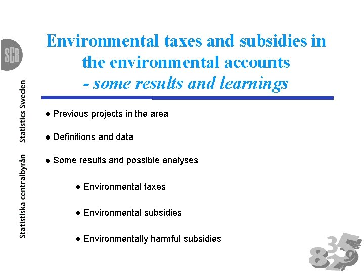 Environmental taxes and subsidies in the environmental accounts