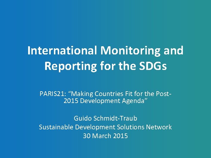 International Monitoring and Reporting for the SDGs PARIS