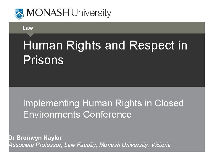Law Human Rights and Respect in Prisons Implementing