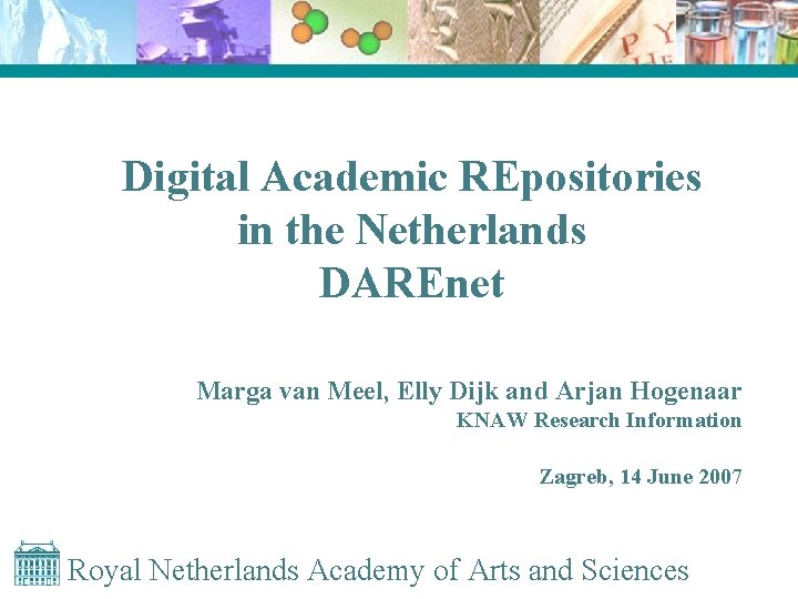Digital Academic REpositories in the Netherlands DAREnet Marga