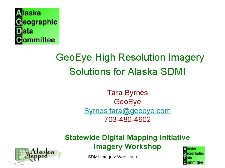 Geo Eye High Resolution Imagery Solutions for Alaska