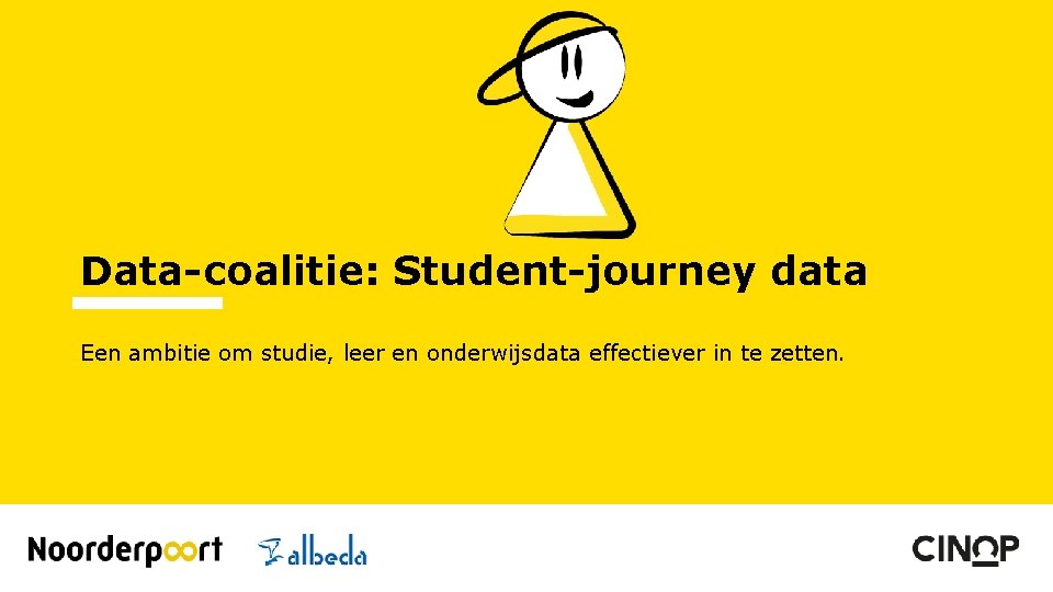 Datacoalitie Studentjourney data Een ambitie om studie leer