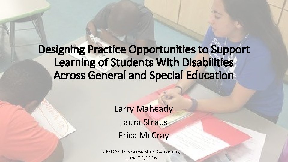 Designing Practice Opportunities to Support Learning of Students